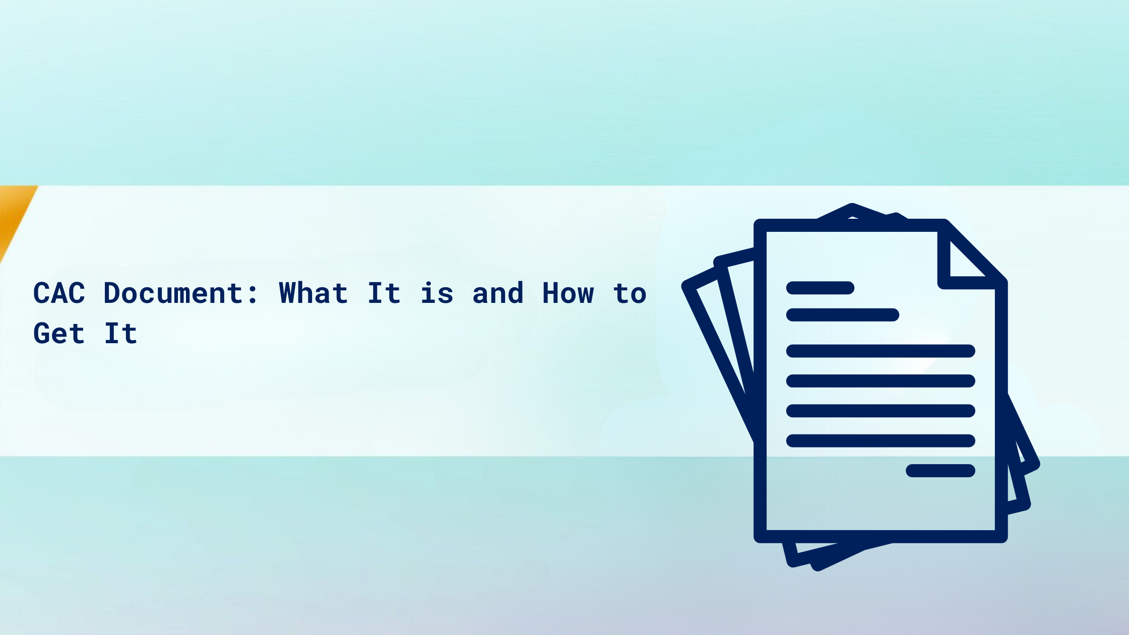 CAC Document: What It is and How to Get It